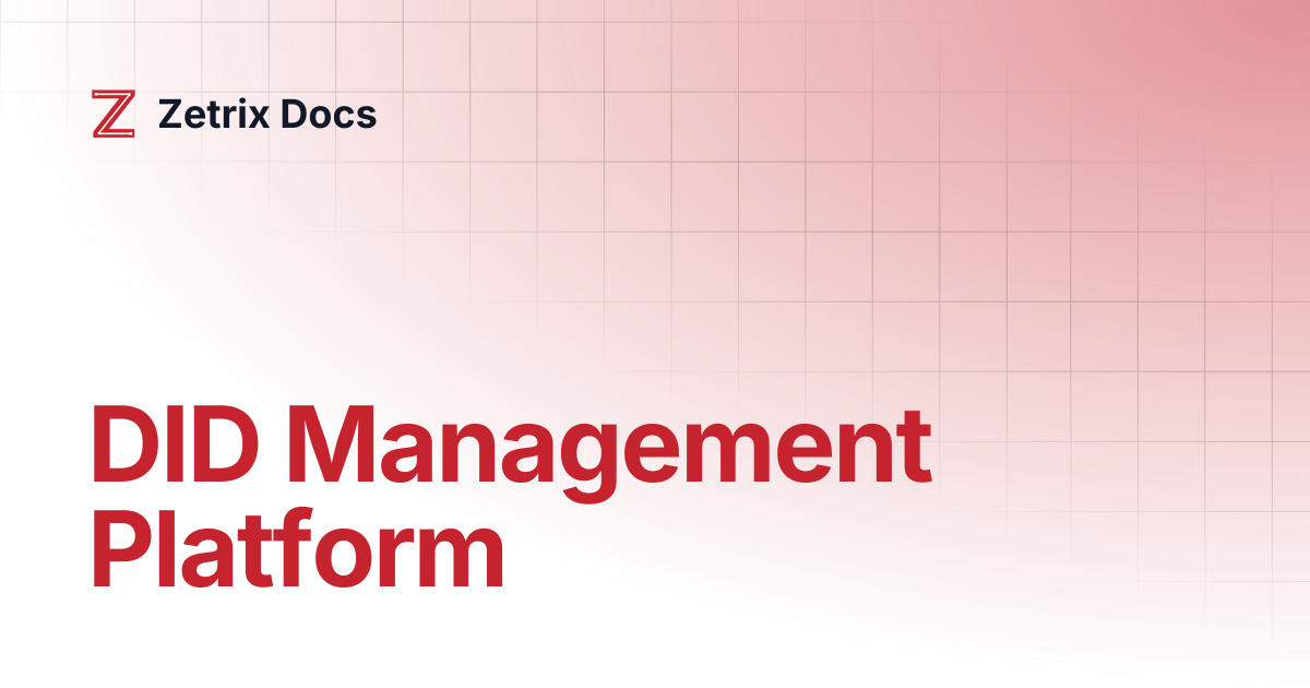 DID Management Platform | Zetrix Docs